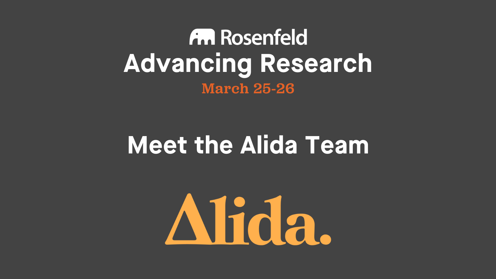 Meet the Alida Team | Advancing Research 2024