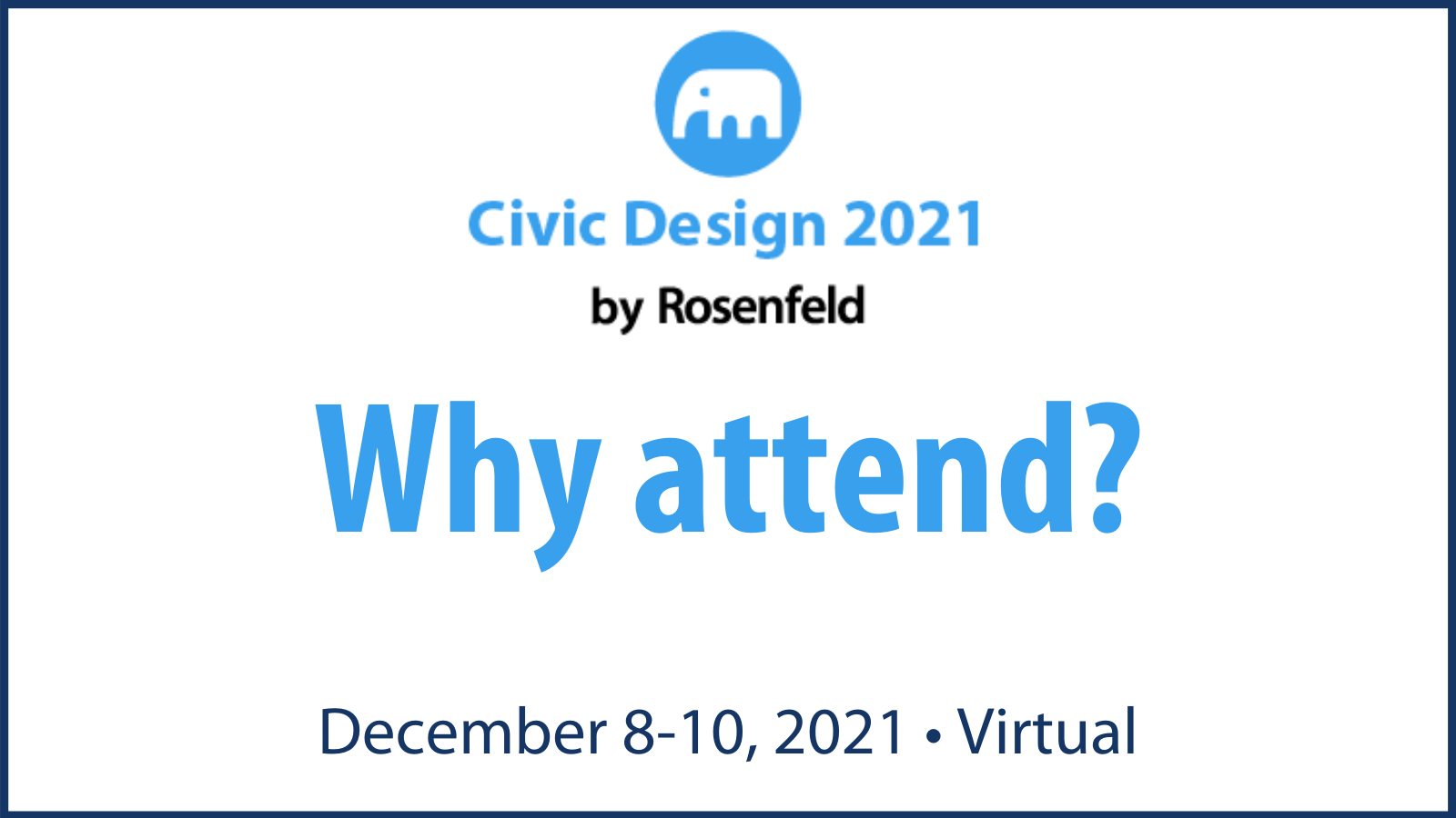 Why Attend Civic Design | Civic Design 2021